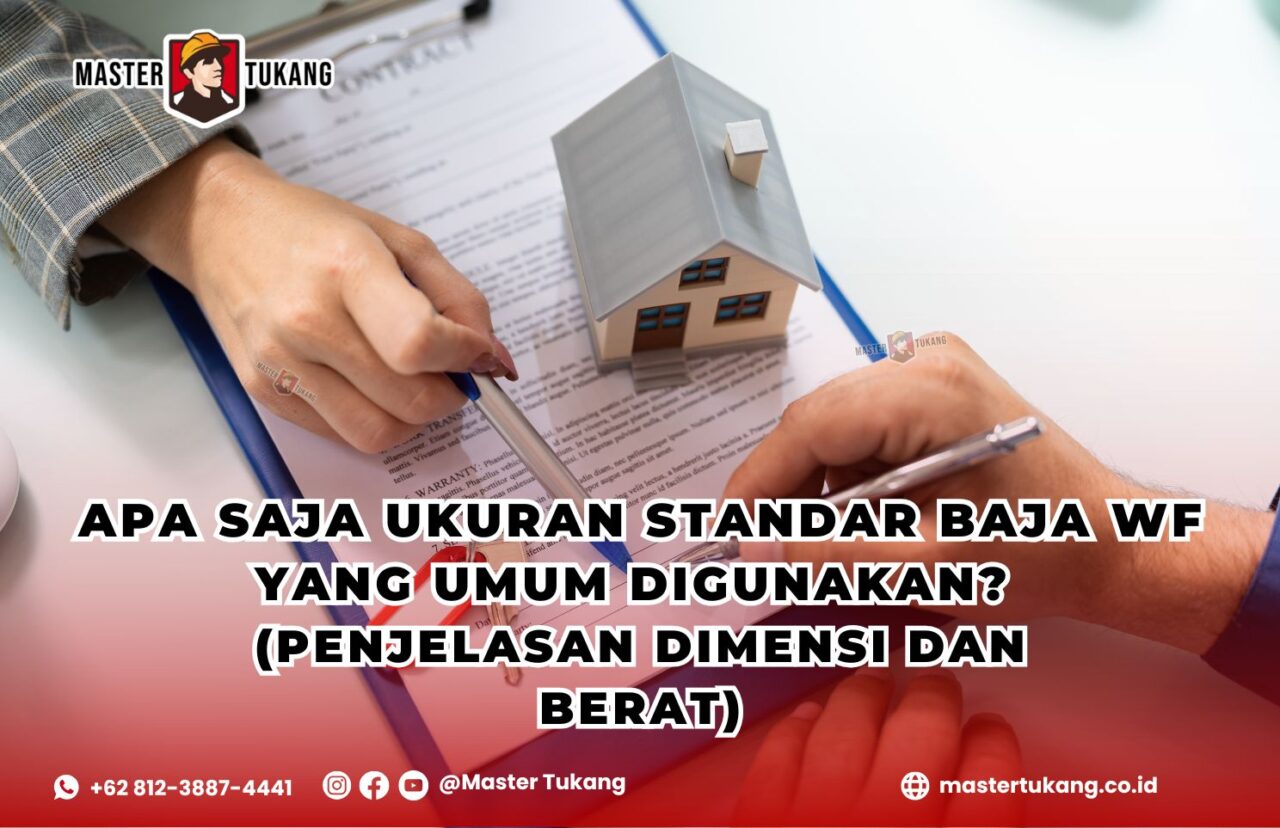 "Ukuran Standar Baja WF: Daftar Lengkap + Dimensi & Berat | MT
